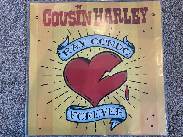 Cousin Harley - Ray Condo Forever Vinyl, LP, 45 RPM