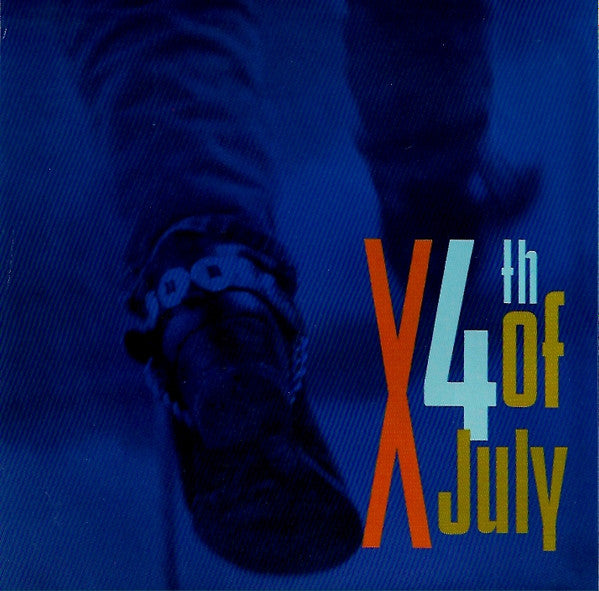 X - 4th Of July 1987 Vinyl, 7", 45 RPM, Single